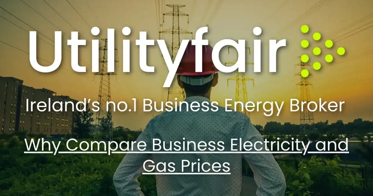 Why Compare Business Electricity & Gas Prices | Utilityfair